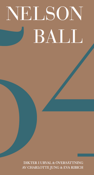 Recension: 54 av Nelson Ball (Dikter i urval & översättning av ...